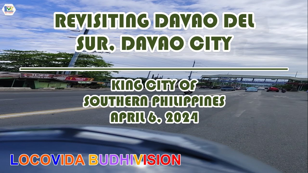 Revisiting Davao del Sur, Davao City, The King City of Southern ...