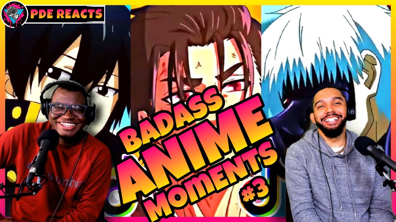 PDE Reacts | Anime Badass Moments | TikTok Comp. Pt.3 (REACTION) - YouTube