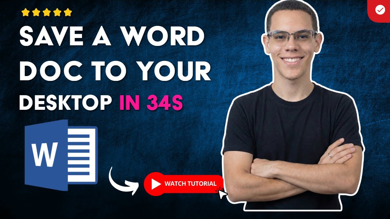 How to SAVE a WORD DOCUMENT on the DESKTOP in 34 S - YouTube