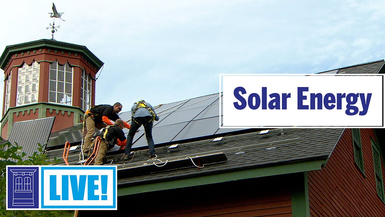 5 Things You Need to Know About Solar | This Old House: Live - YouTube