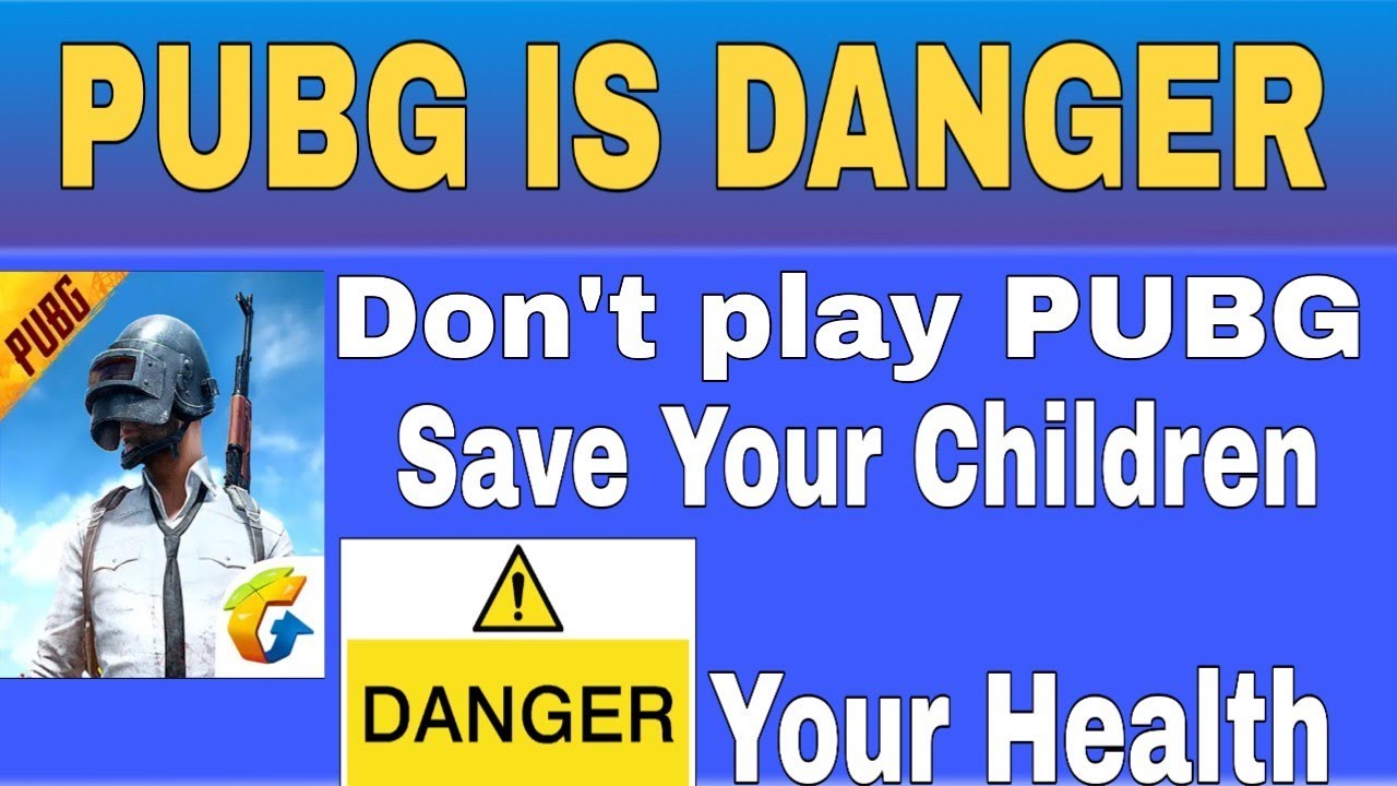 PUBG Is Danger For Your Health | Save Your Children - YouTube