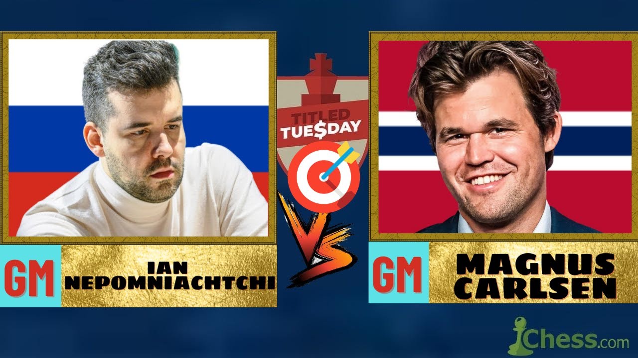 Magnus Carlsen vs Ian Nepomniachtchi | Titled Tuesday Late | ChessCom # ...