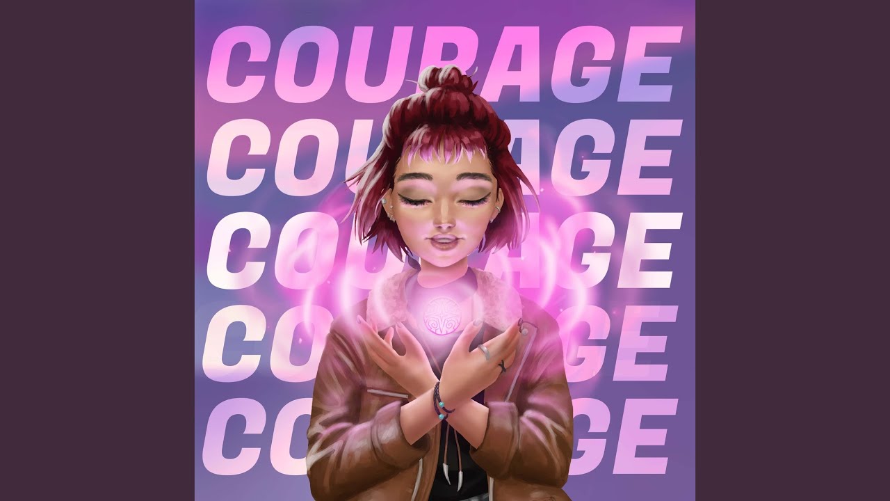 Courage - YouTube Music