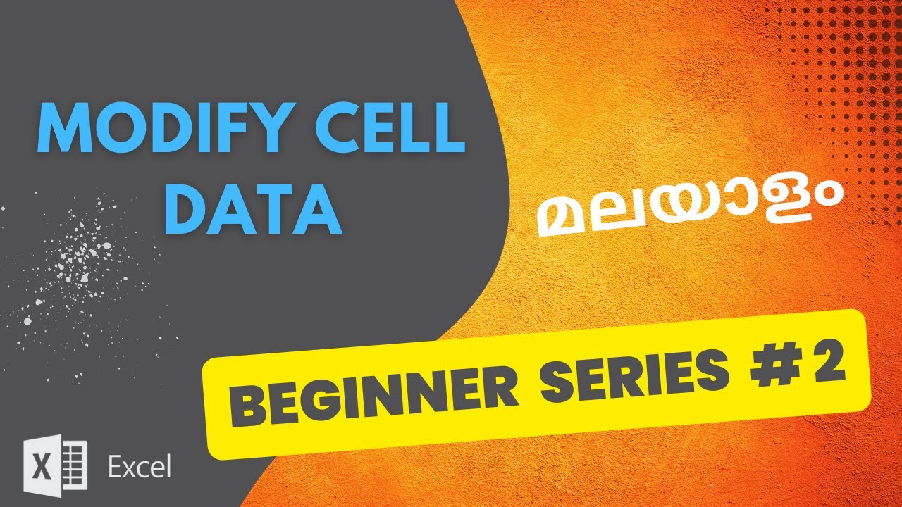 Beginner series #2 - Microsoft Excel Tutoring | മലയാളം | Modify Cell Data - YouTube