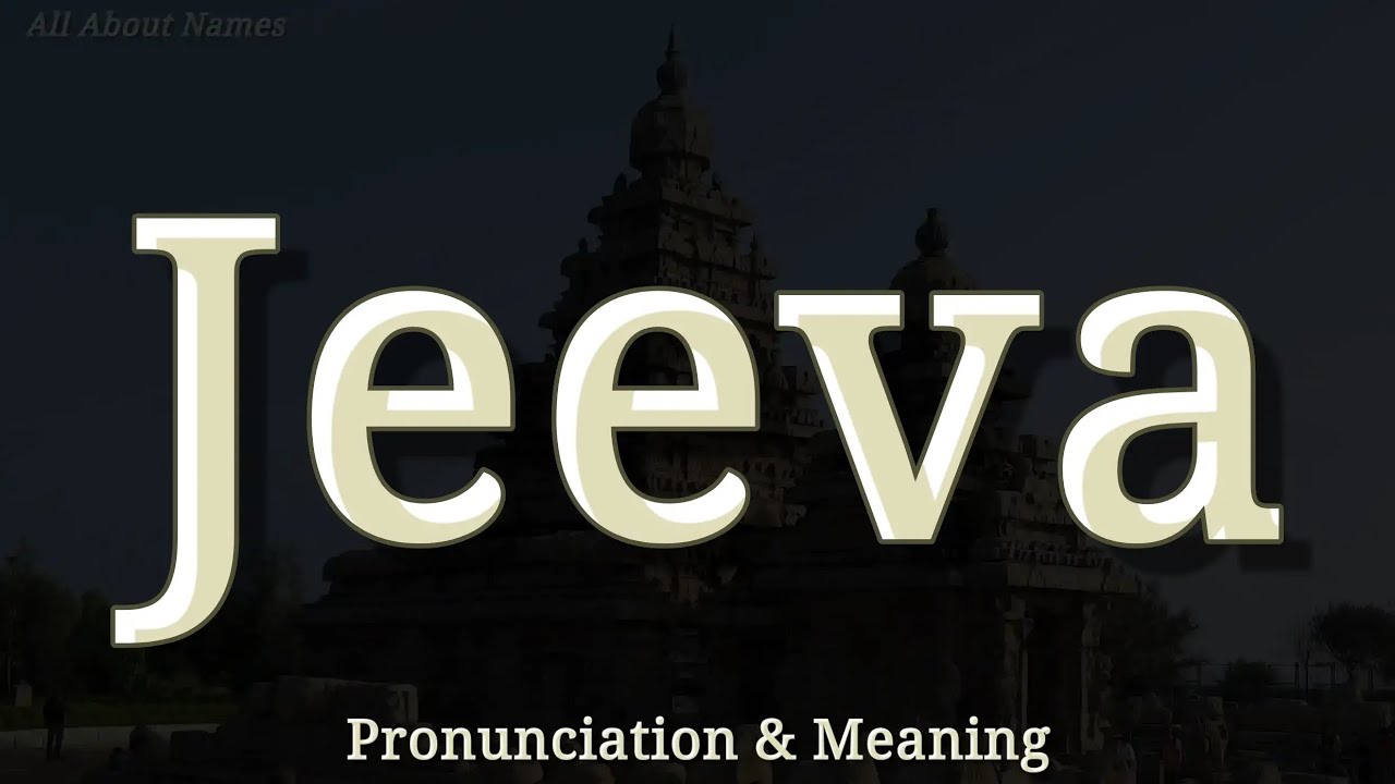 Jeeva - Pronunciation and Meaning - YouTube