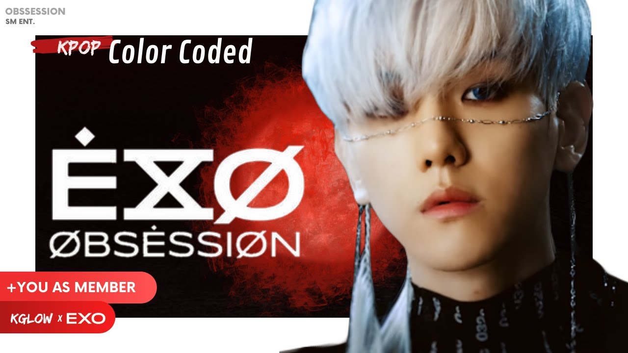 EXO (엑소) "OBSESSION" (Color Coded Han/Ing/가사) (7 Members) - YouTube