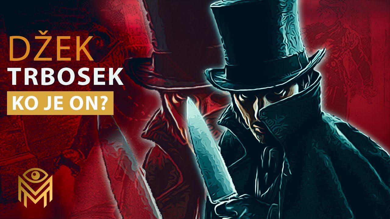 Dzek Trbosek (Jack the Ripper) - Otkriven identitet serijskog ubice ...