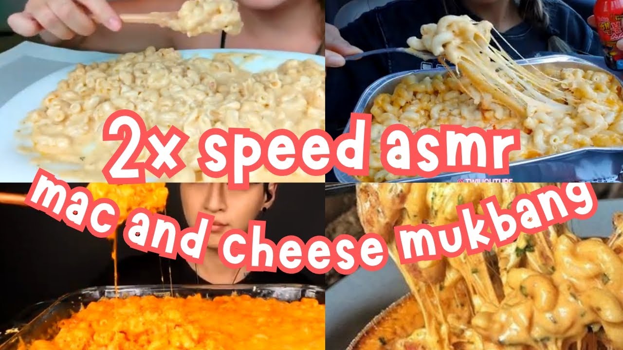 2X SPEED MAC N CHEESE MUKBANG - YouTube