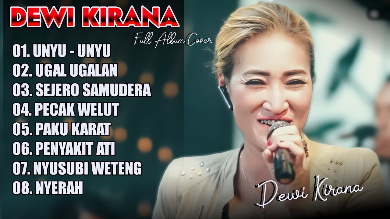 Full Album DEWI KIRANA 2024‼️UNYU UNYU UGAL UGALAN NYERAH PAKU KARAT ...