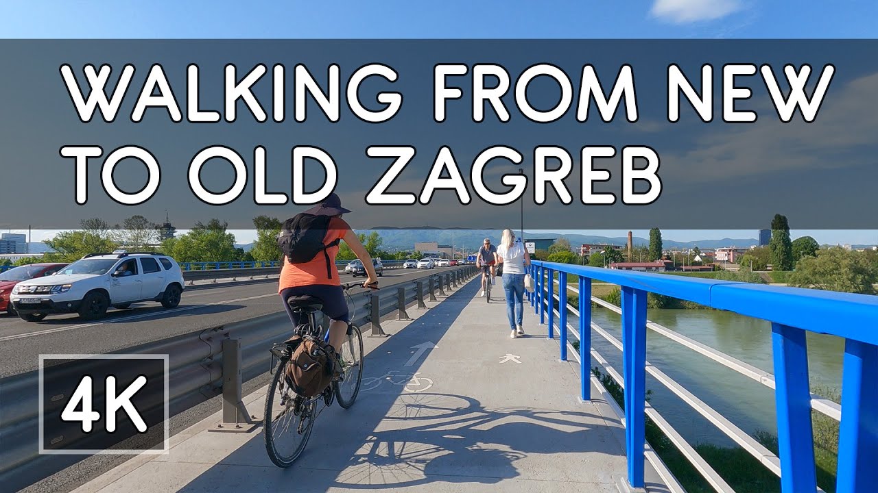 Walking Tour: Crossing River Sava from New Zagreb (Novi Zagreb) to Old ...