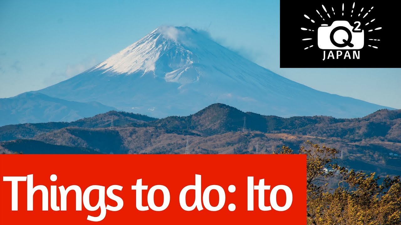 What to do in Ito city in Shizuoka 伊東市静岡県 - YouTube