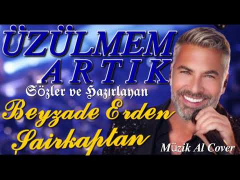 ÜZÜLMEM ARTIK// Şairkaptan 