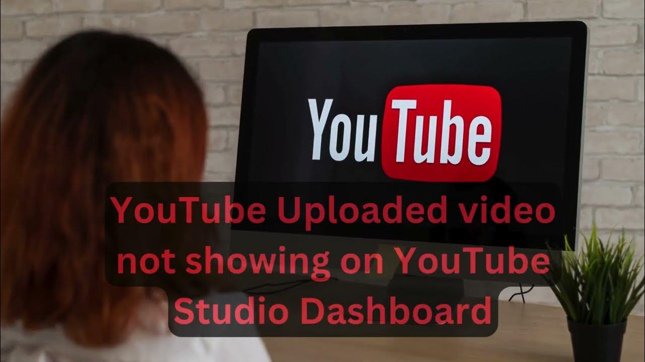 Youtube Uploaded video not showing on YouTube Studio Dashboard - YouTube