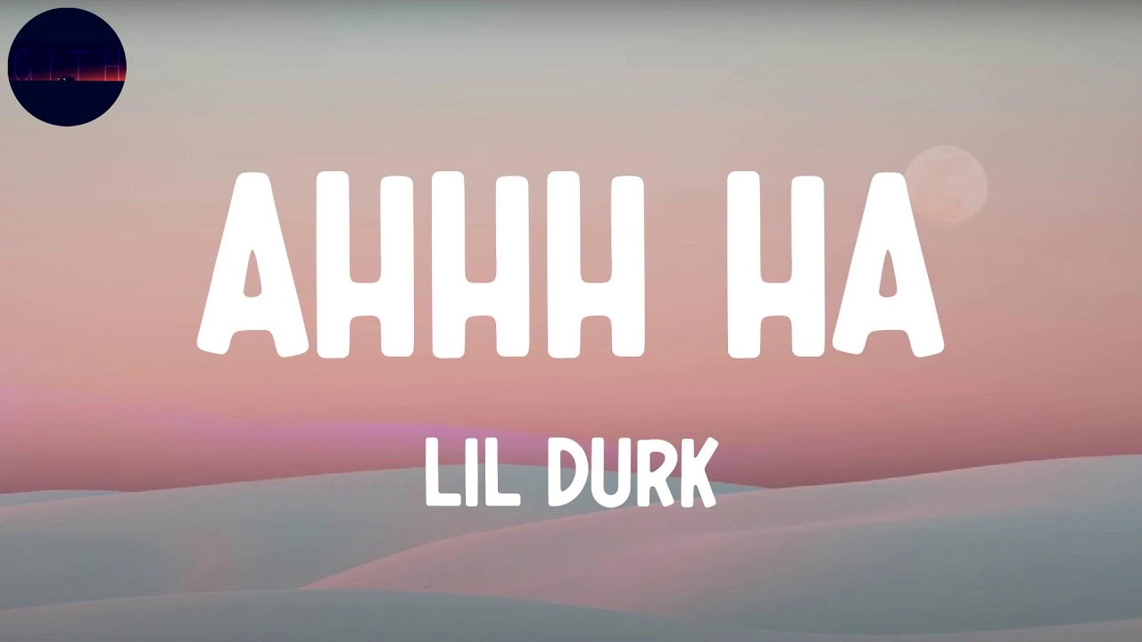Lil Durk - AHHH HA (Lyrics) - YouTube