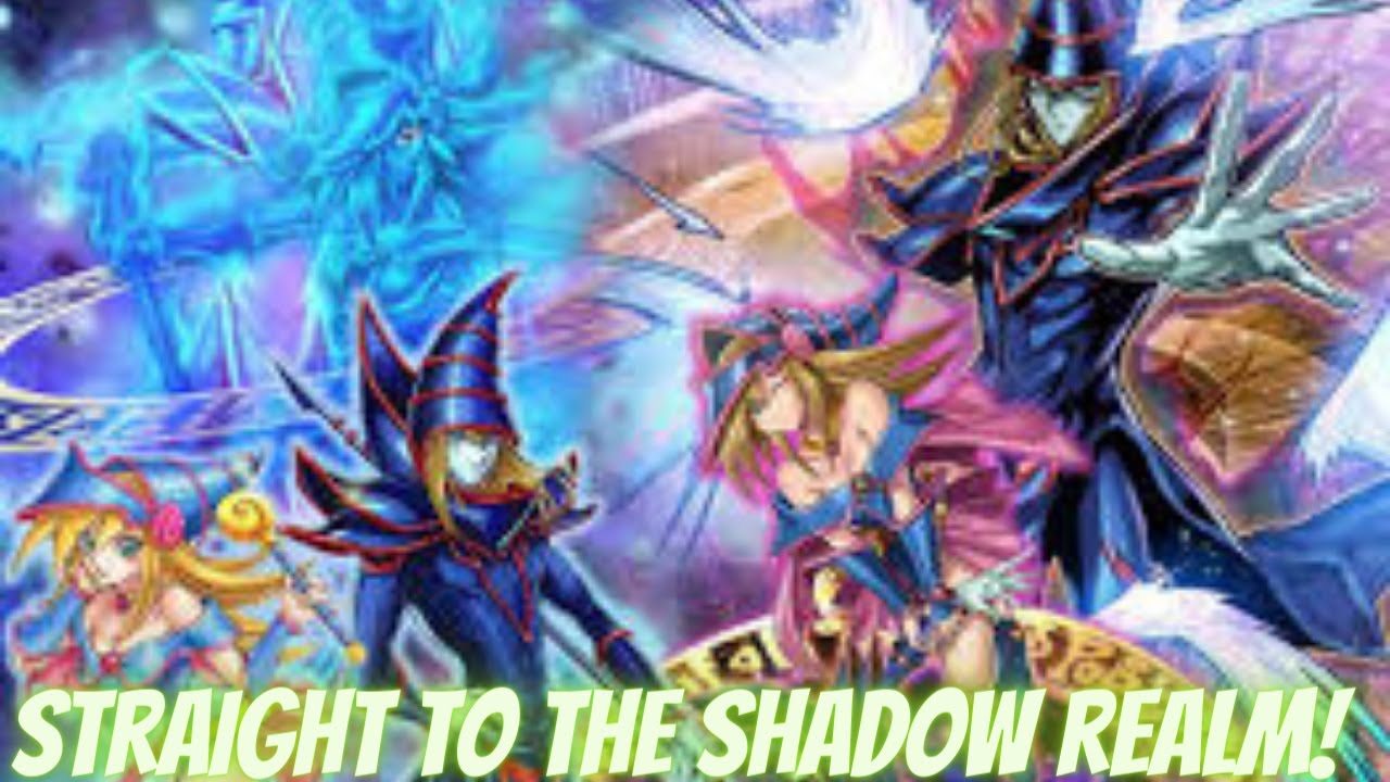 SENDING OUR OPPONENTS TO THE SHADOW REALM WITH DARK MAGICIAN DECK ...