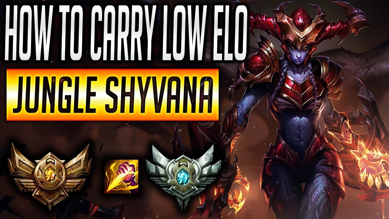 How To Carry Low Elo Ranked Jungle Shyvana In Game Play By Play
