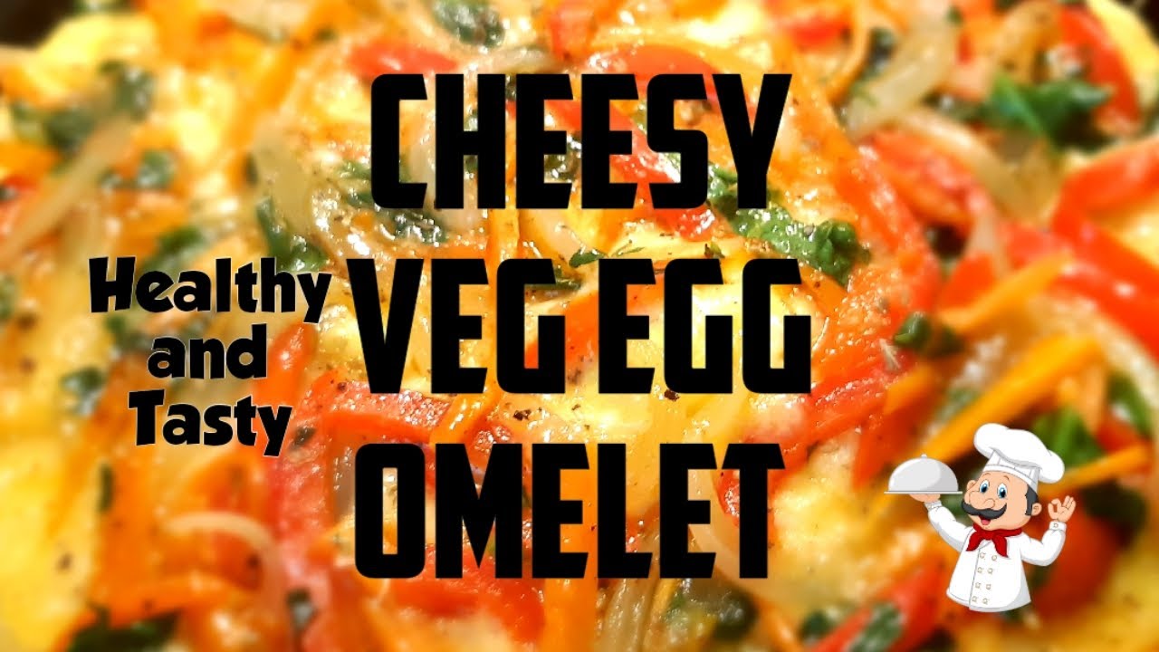 Cheesy Veg Egg Omelette | Easy Breakfast Recipe for Eggetarian | Easy ...