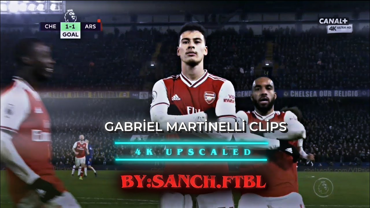 Gabriel Martinelli Clips 4K Upscaled - Sanch.ftbl - YouTube