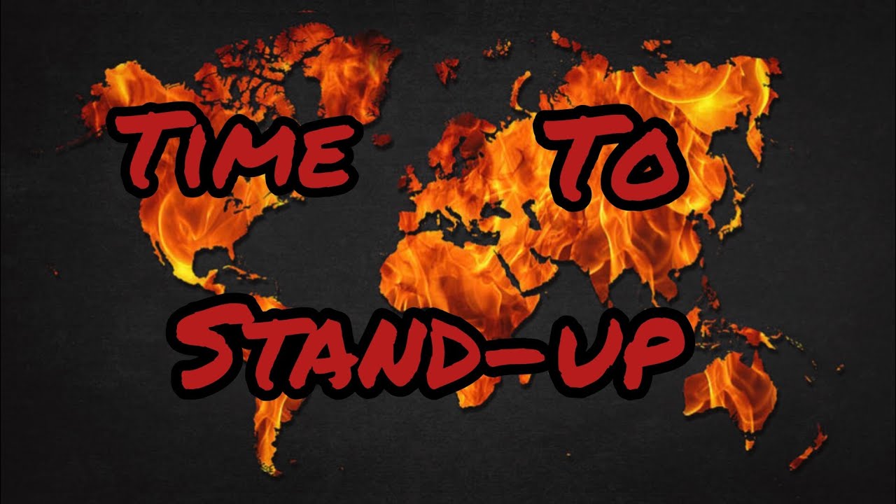 It's Time To Stand-up - YouTube