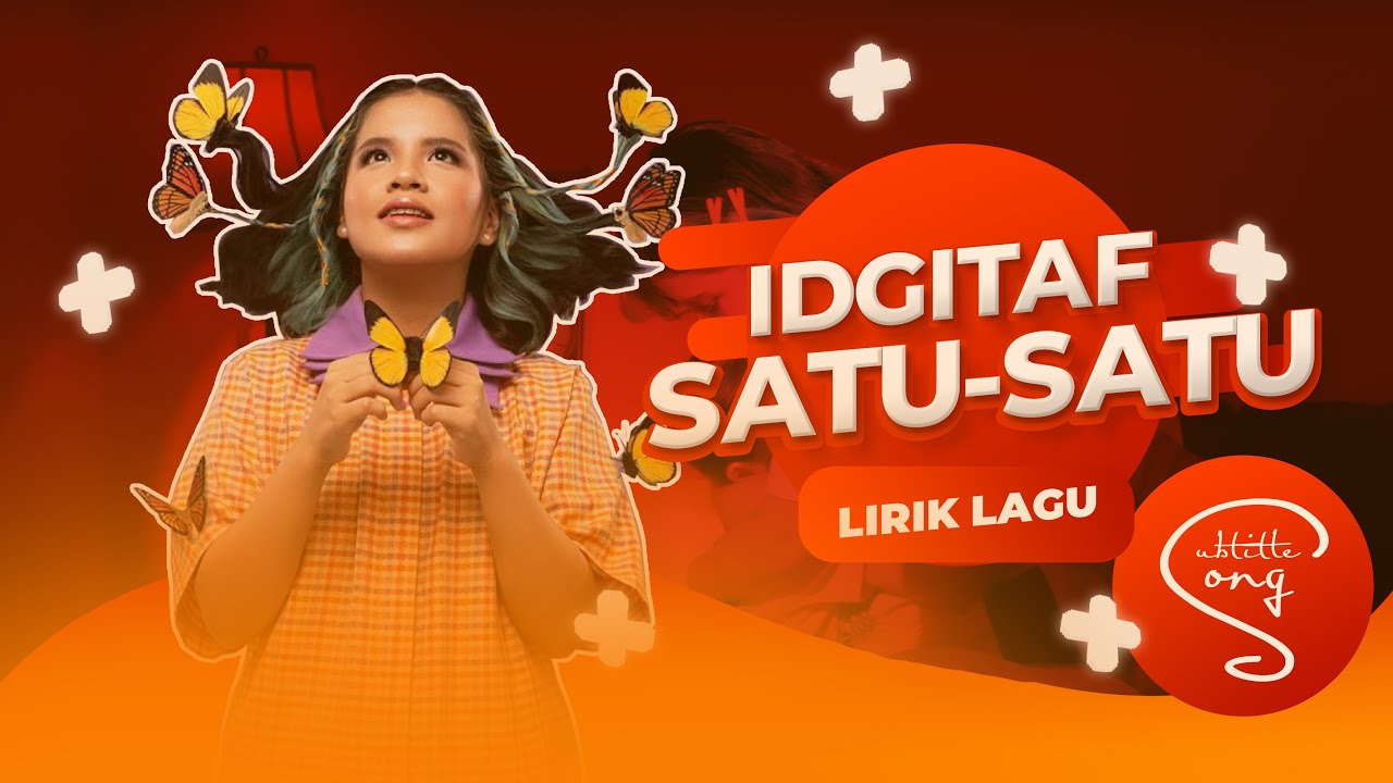 Idgitaf - Satu-Satu (Lirik) - YouTube