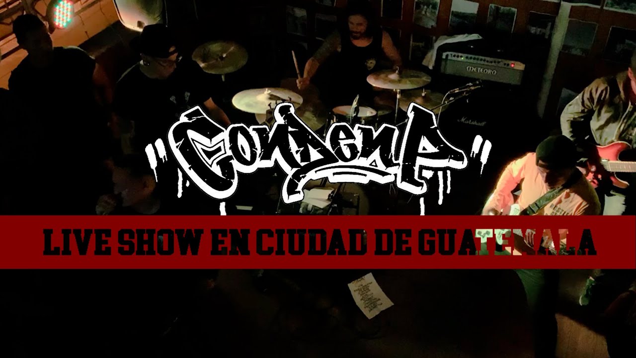Condena Full Live Show Guatemala - YouTube