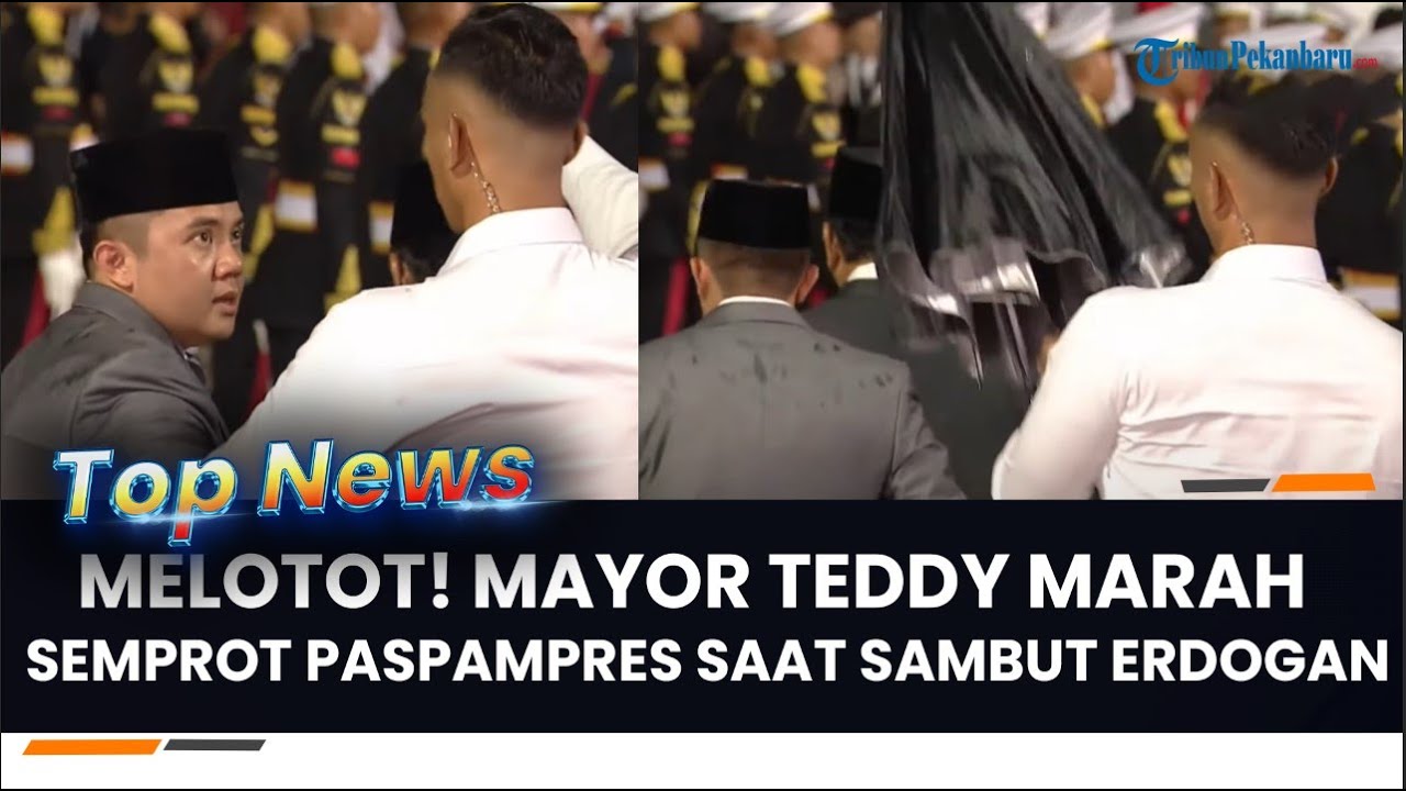 🔴MARAH! Mayor Teddy Tegur Paspampres Sebut Jangan Payungi Presiden Prabowo saat Sambut Erdogan ...