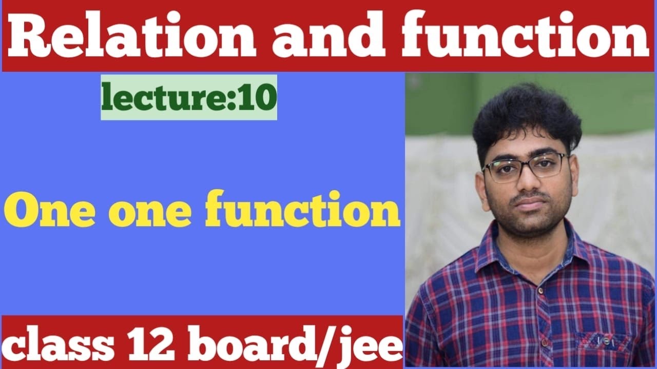 One One Function Relation And Functions Class 12 YouTube one-one-function-relation-and-functions-class-12-youtube