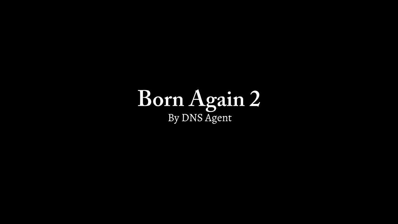 Born Again 2 - YouTube