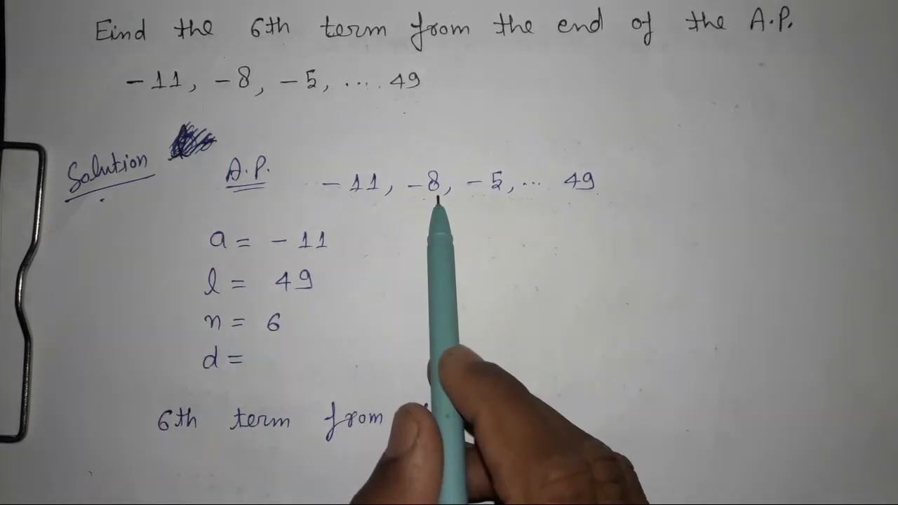 Find The 6th Term From The End Of The A P 11 8 5 49 YouTube Find The 6th Term From The End Of The A P 11 8 5 49 YouTube