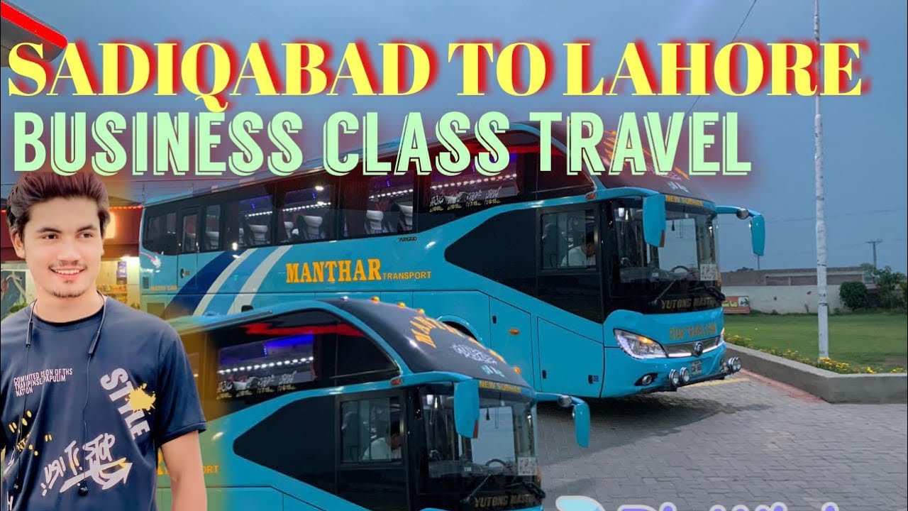 Sadiqabad to lahore | Bussiness class coach Travel ️#forupage # ...
