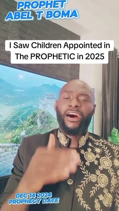 (PROPHECY) I Saw Children Appointed in The Prophetic in 2025 - Prophet Abel T Boma - YouTube