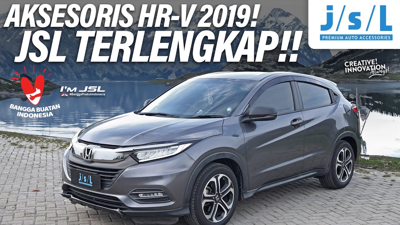 REKOMENDASI LENGKAP AKSESORIS HR-V 2019 | JSL ACCESSORIES - YouTube