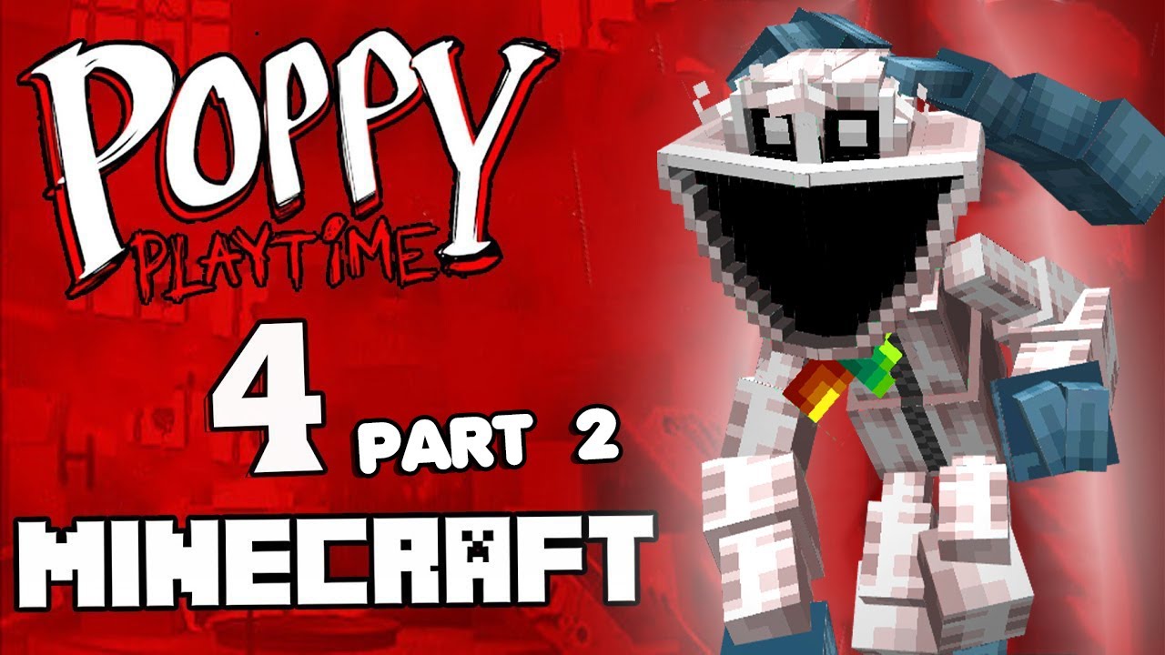 [Chapter 4][Part 2] Poppy Playtime Chapter 3 4 - Minecraft map - YouTube