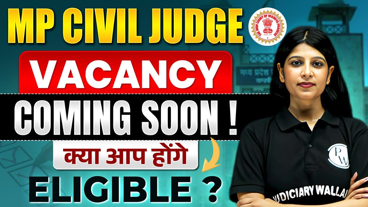 MP Civil Judge Vacancy 2025 Latest Update | MP Judiciary Eligibility ...