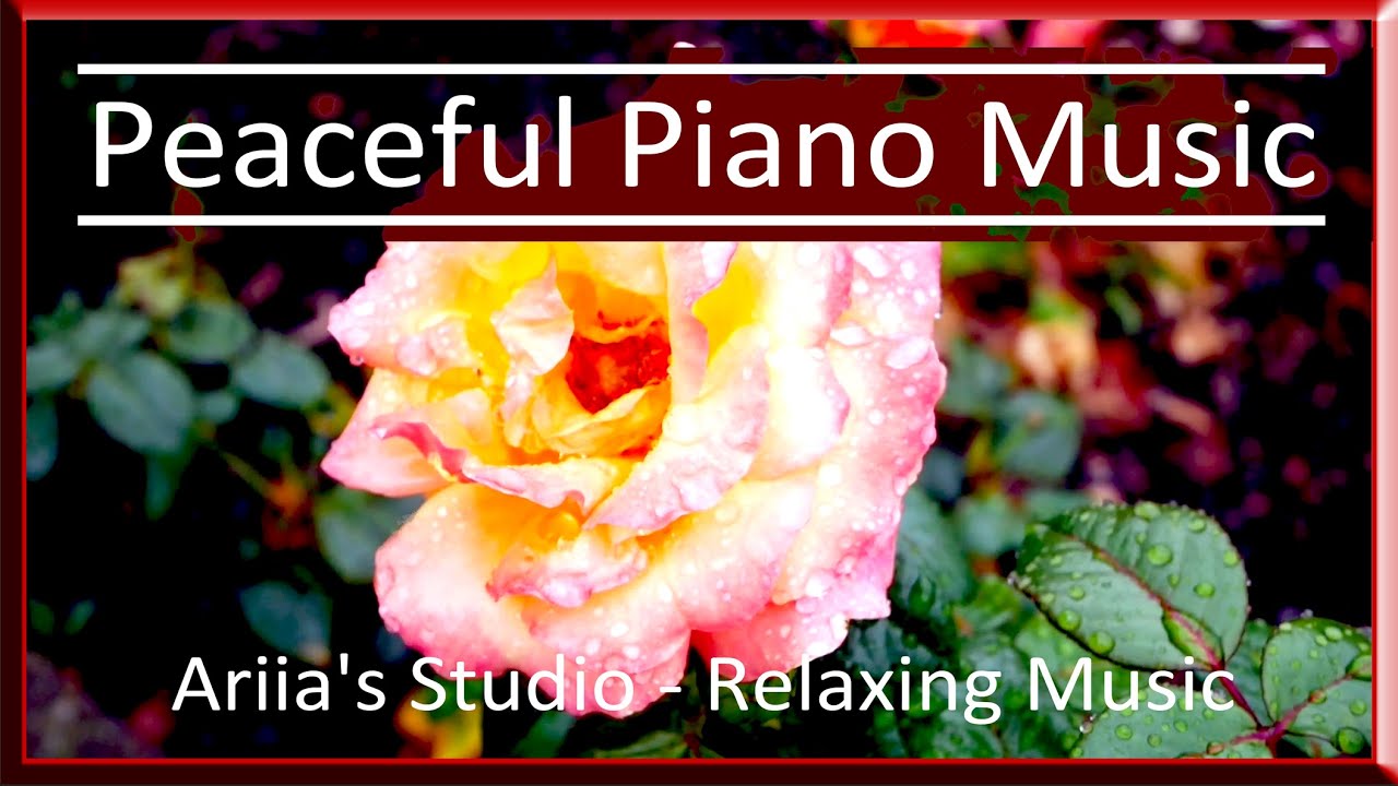 Peaceful Piano Music Relaxing | Aura of Peace | Soothing Healing - YouTube