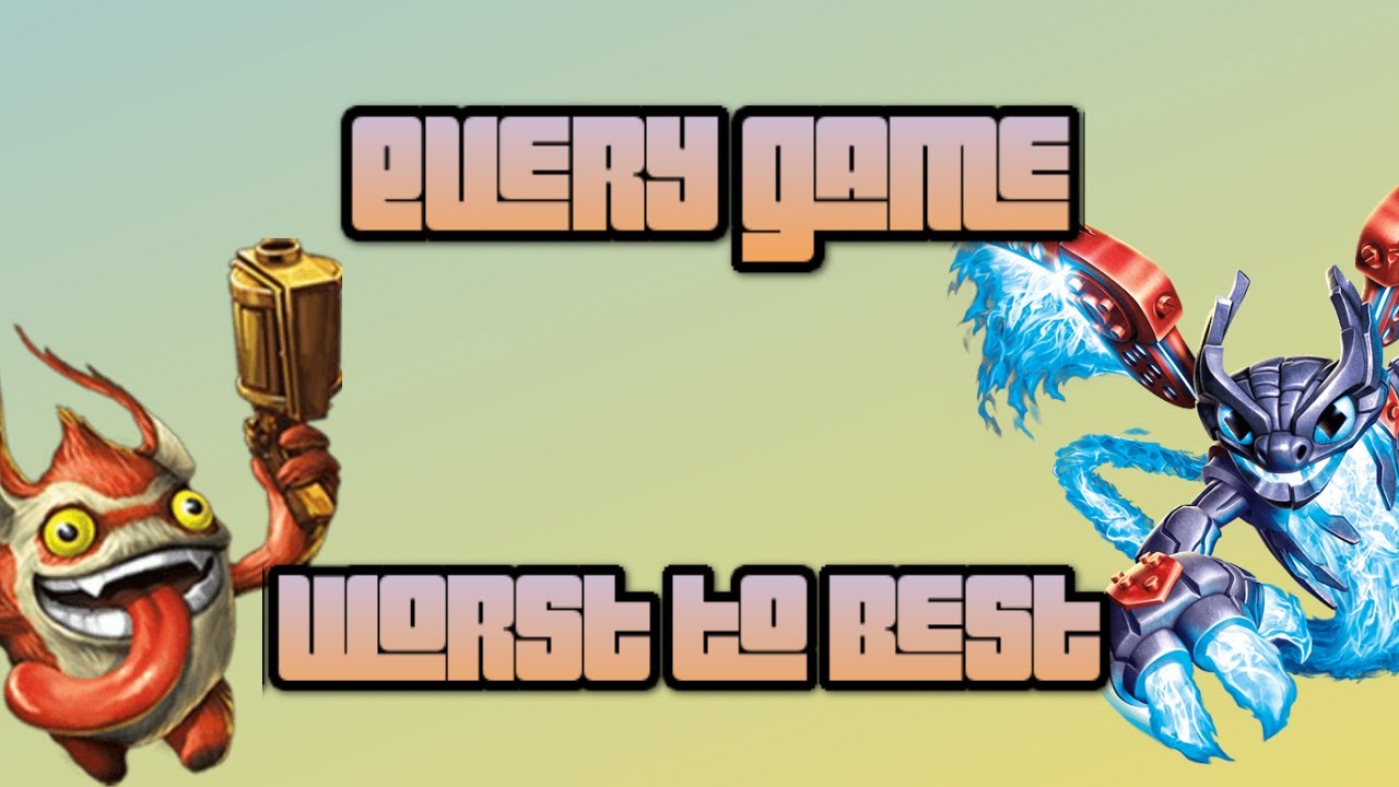 Ranking Every Skylanders Game From Worst To Best - YouTube