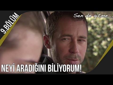 Sen De Gitme 9.Bölüm - Mehmet Doğruları Açıklıyor!