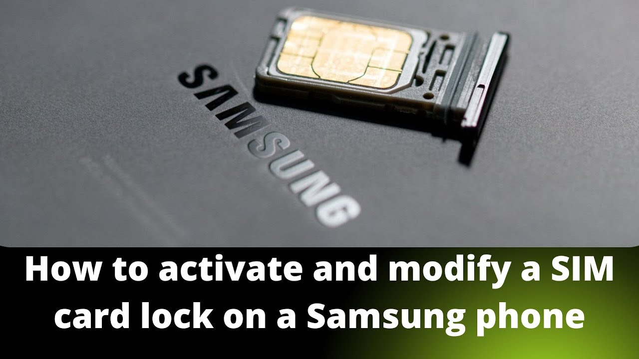 How to activate and modify a SIM card lock on a Samsung phone - YouTube