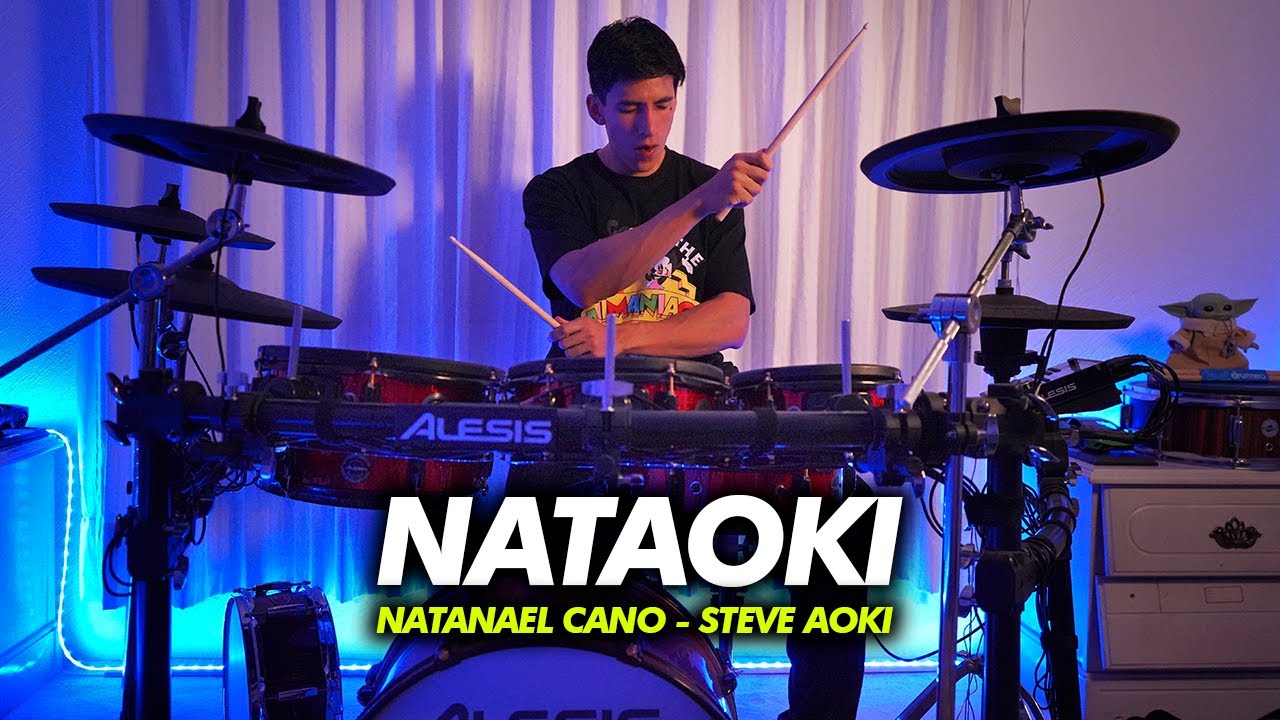 NATAOKI - Natanael Cano, Steve Aoki | Drum Cover *Batería* - YouTube