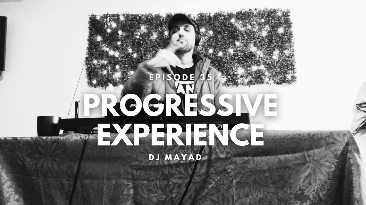 Progressive Experience 035 - DJ Mayad - YouTube