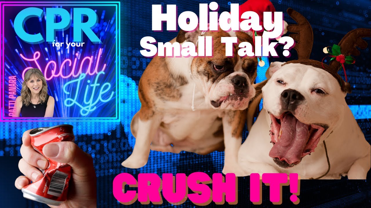 Dread Holiday Small Talk? (CRUSH IT Instead!) - YouTube