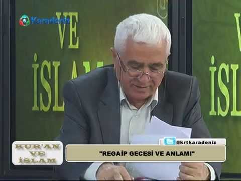 31.Bölüm KURAN BİR ÖĞÜT KİTABIDIR-KANDİL GECELERİ-HARAM AY(01.05.2014)