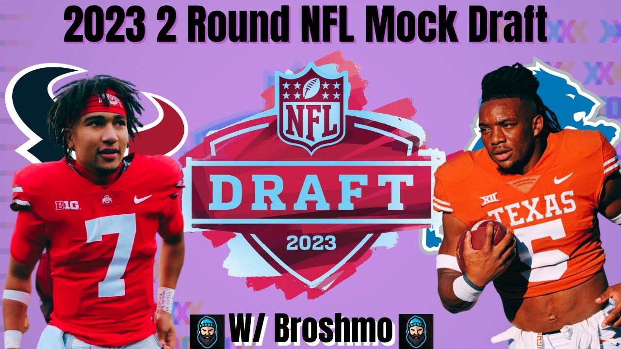 Full 2-Round 2023 NFL Mock Draft W/@Broshmo! - YouTube