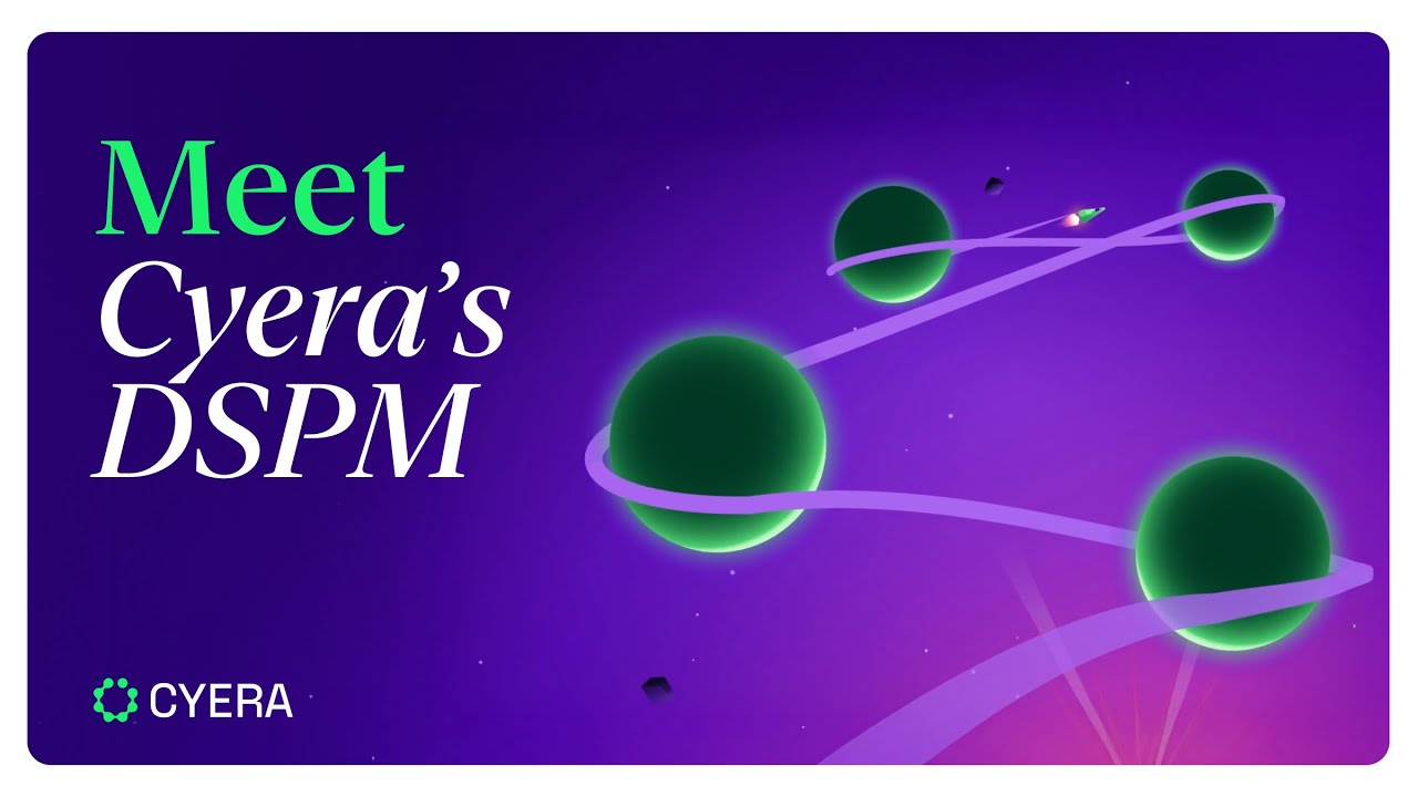 The Foundation of Data Security: Cyera's AI Native DSPM Explained ...