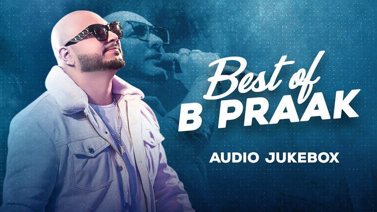 Best Of B Praak Song | Jaani | B Praak Best Songs - YouTube