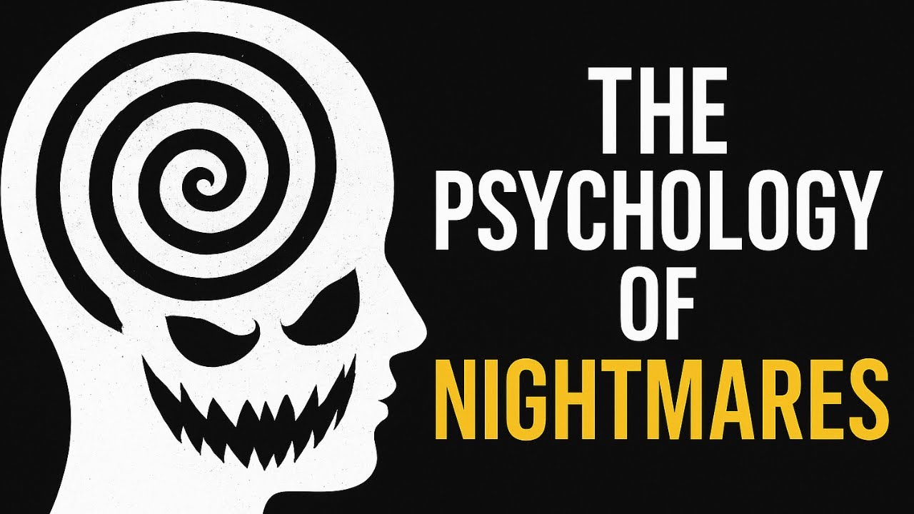 The Psychology of Nightmares: What Your Mind Is Trying to Tell You ...