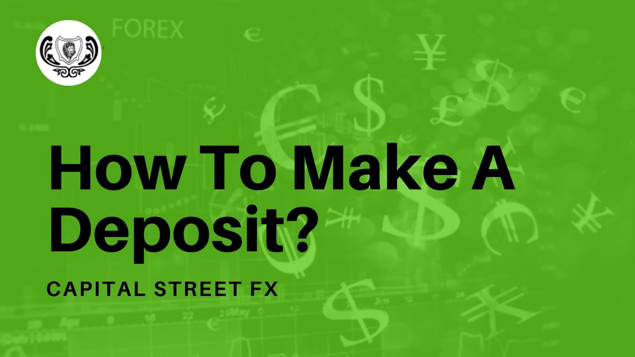 How To Deposit In Your Forex Live Account? | Capital Street Fx - YouTube