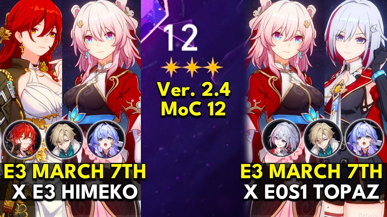 E3 March 7th X E3 Himeko And E0s1 Topaz Memory Of Chaos Floor 12 3
