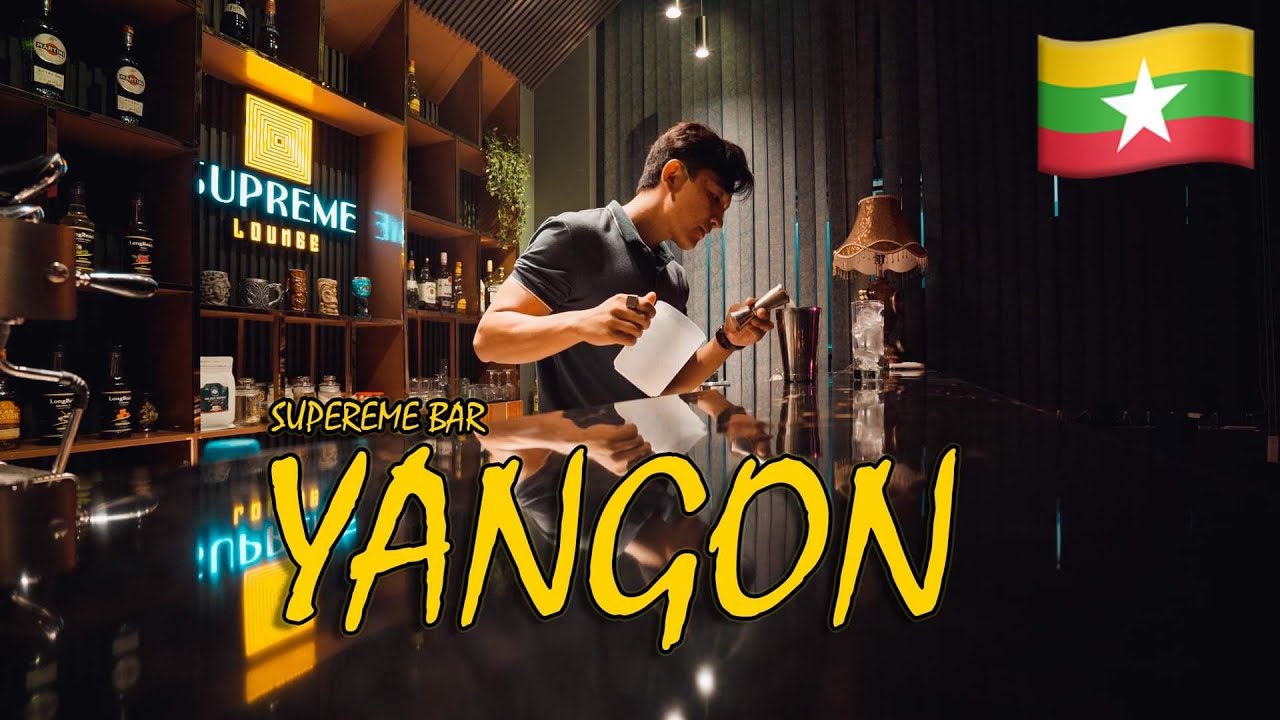 Where to eat in Yangon, Myanmar / Supreme Bar Yangon - YouTube