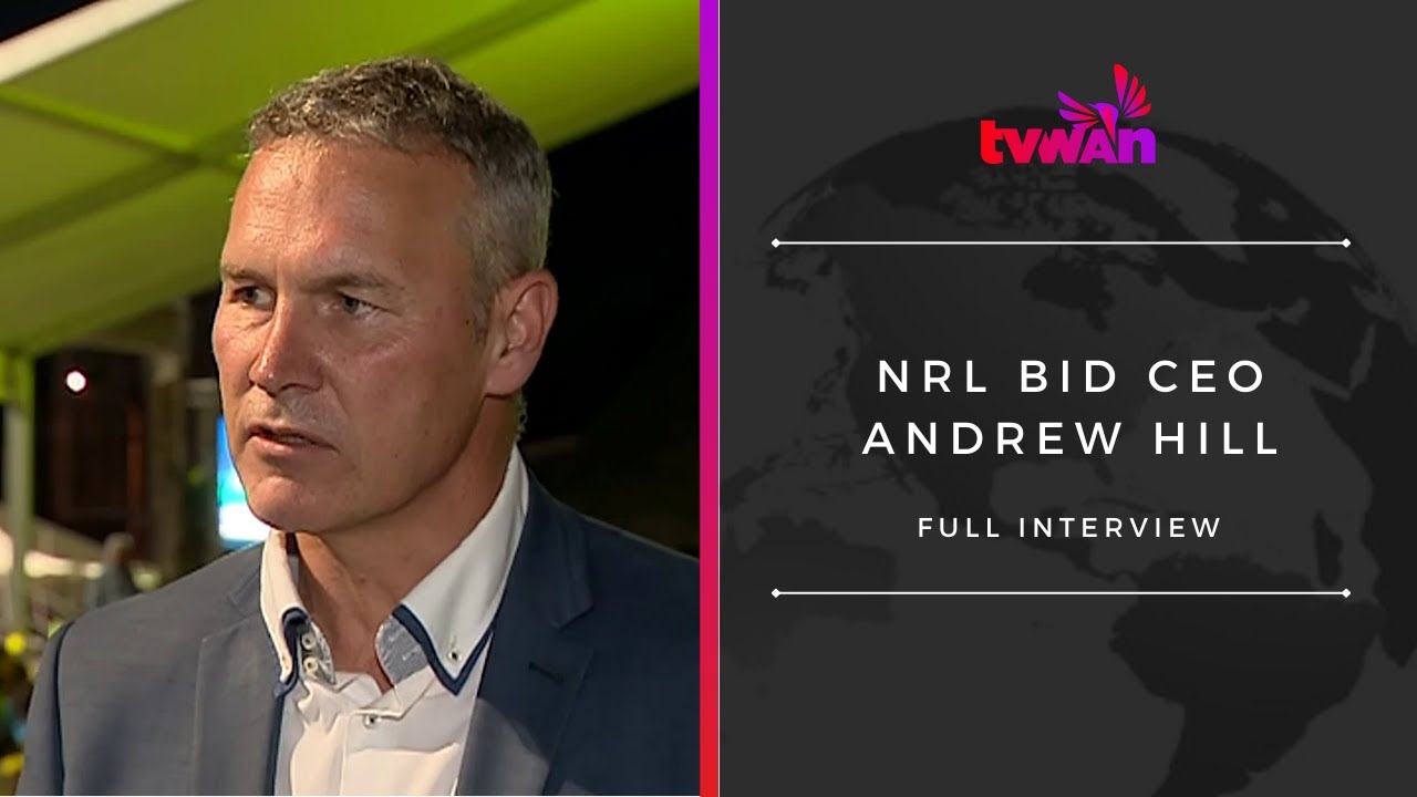 NRL Bid CEO Andrew Hill Interview - YouTube
